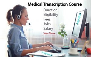 Medical Transcription Course: Eligibility, Fee, Duration, Salary, Jobs etc.