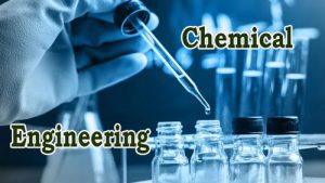 Chemical Engineering Course Details - Eligibility, Fee, Duration, Syllabus