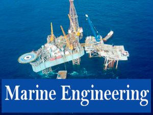 Marine Engineering Course Details – Eligibility, Duration, Subjects, Career