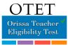 OTET Information - Important Dates, Orissa TET Results, Score Card etc