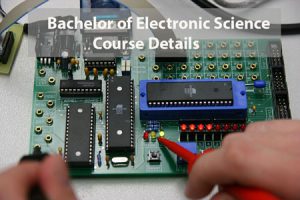 Bachelor of Electronic Science Course Details - B.Sc. Electronics Syllabus