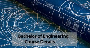 Bachelor of Engineering Course Details - Eligibility, Syllabus, Fee ...