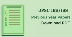 UPSC IES/ISS Previous Papers - Download PDF Here