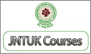 JNTUK Courses - Full Details about Courses Full Form, Mode, Duration